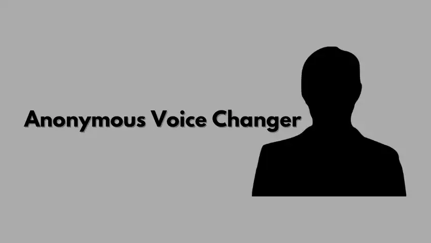 5 Best Anonymous Voice Changers for Safety and Fun - Fineshare