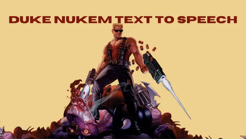 3 Best Free Duke Nukem Text to Speech Tools [2024]
