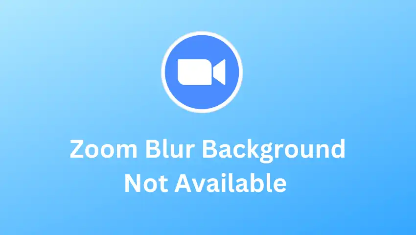 Top 5 Tips to Fix Zoom Blur Background Not Available - Fineshare