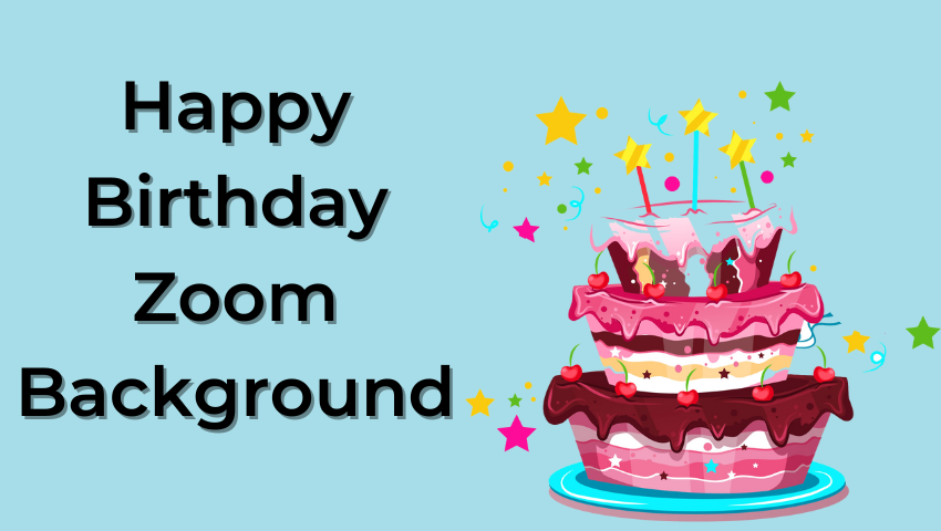 6 Happy Birthday Zoom Backgrounds for Online Virtual Party - Fineshare