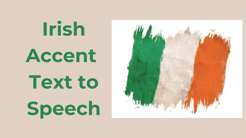 Get 5 Best Irish Accent Text to Speech Tools with Ease - Fineshare