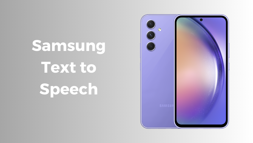 How Samsung Text to Speech Tool Can Improve Your Experience - Fineshare